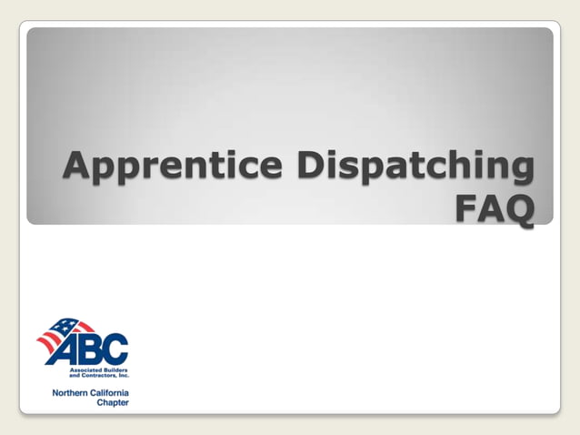 Apprentice Dispatching FAQ | PPT