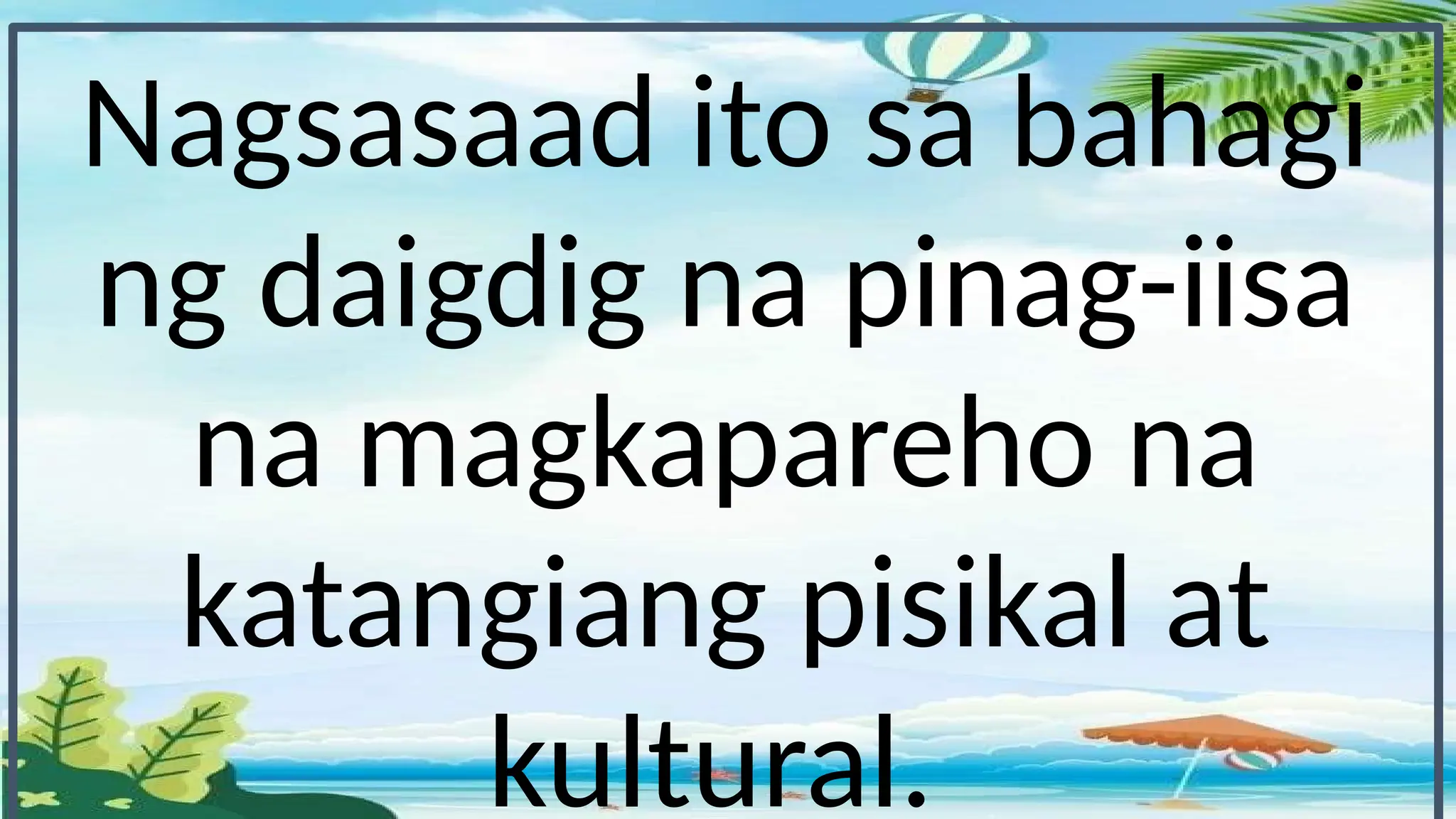 Limang Tema ng Heograpiya at Interaksyon ng Tao at Kapaligiran | PPTX