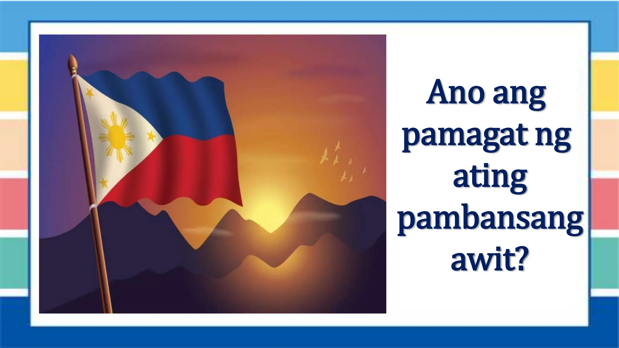 AP1 - Paggalang sa watawat Alituntunin sa paaralan. | PPTX