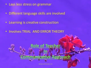 Structural Approach and Communicative Approach in Language Teaching | PPTX