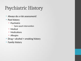 Approach-to-psychiatric-history-and-risk-assessment.pptx | Mental ...
