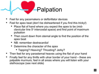 Approach to the cardiovascular examination | PPT