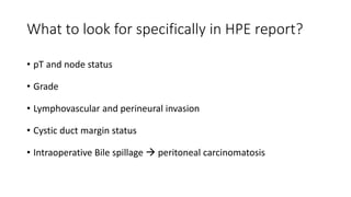 Approach and management of incidental carcinoma gallbladder | PPTX