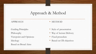 Approach and method of Pedagogy of English | PPTX