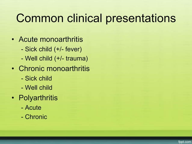 Approach arthritis in childhood | PPTX