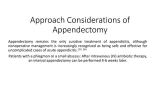 Approach Considerations of Appendectomy.pptx