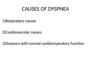 Approach to Dyspnea types, causes and management | PPT