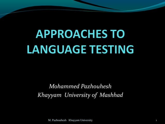 Approaches to Language Testing | PPT | Educational Assessment | Education