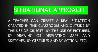 Approaches in English Language Teaching | PPTX