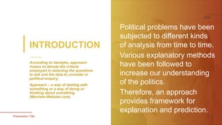APPROACHES-TO-THE-STUDY-OF-POLITICS-2.pptx