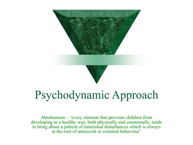 Approaches_1_psychodynamic_approach.ppt