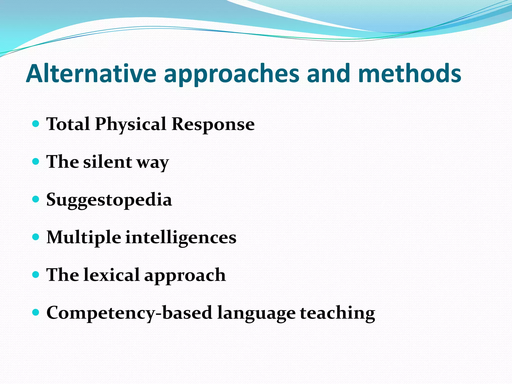 Approaches and methods in language teaching | PPTX