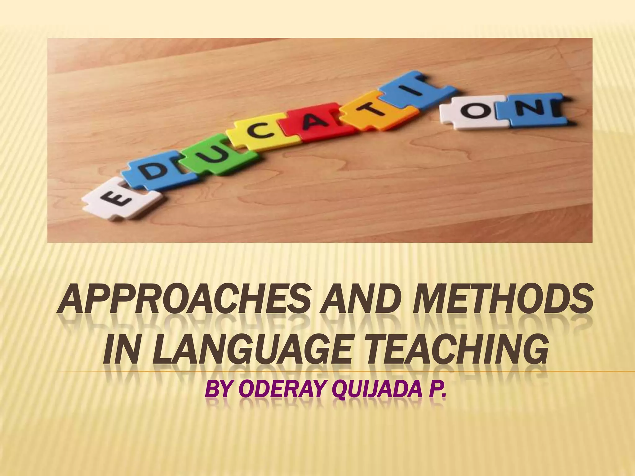 Approaches and methods in language teaching | PPT