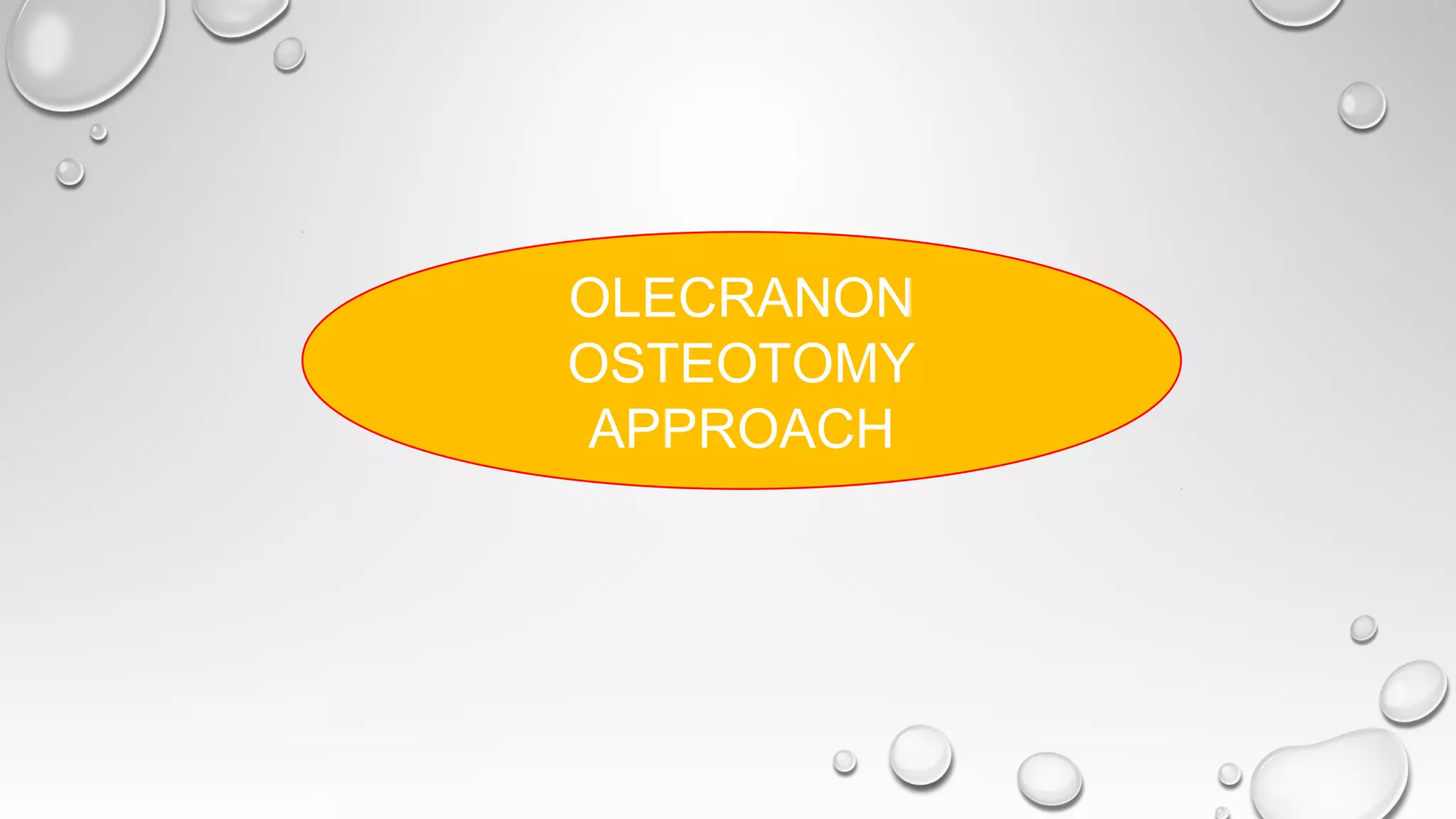 Surgical Approaches to distal humerus fractures - DR.S.SENTHIL SAILESH ...