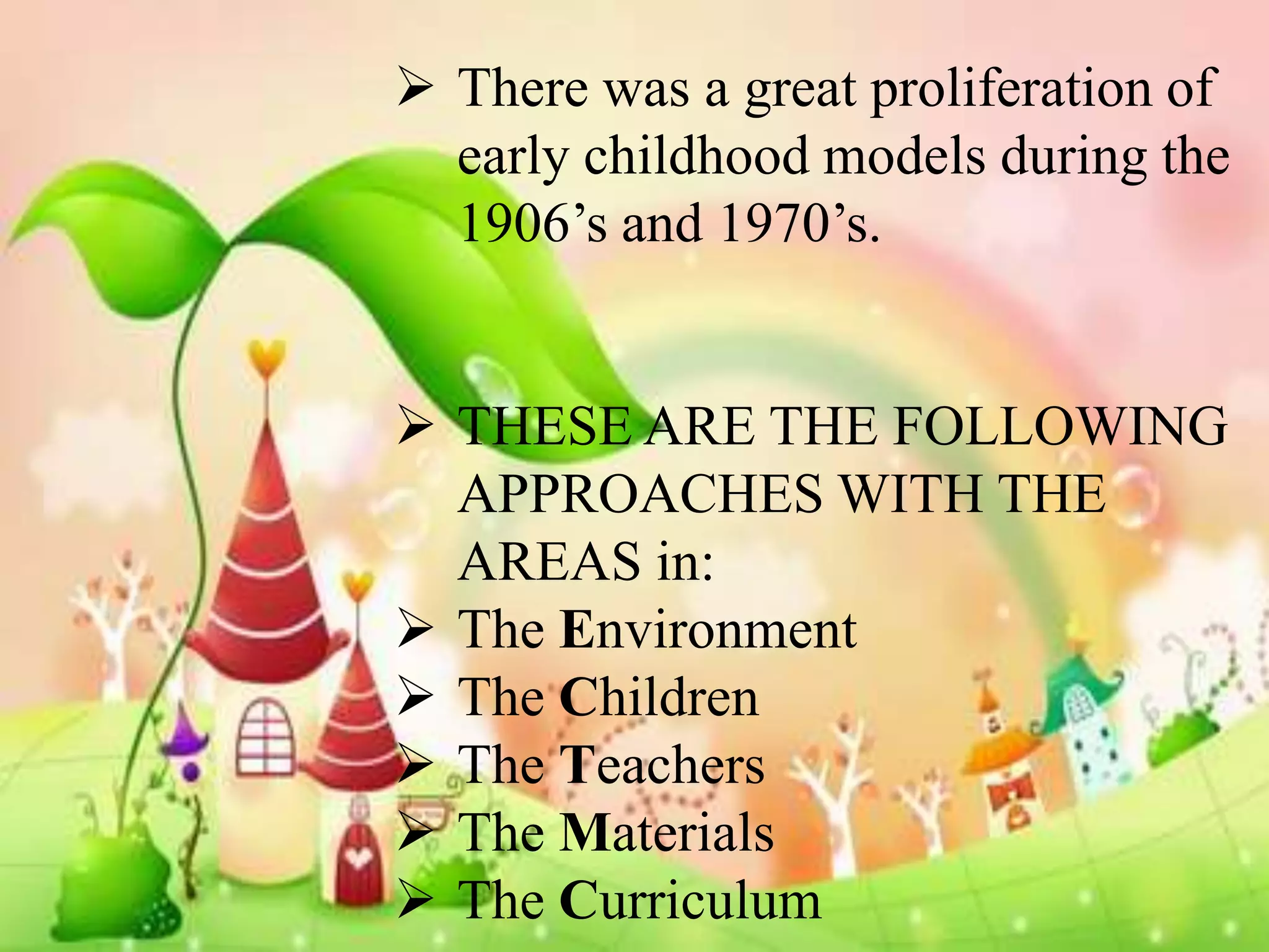 Approaches in ece | PPTX