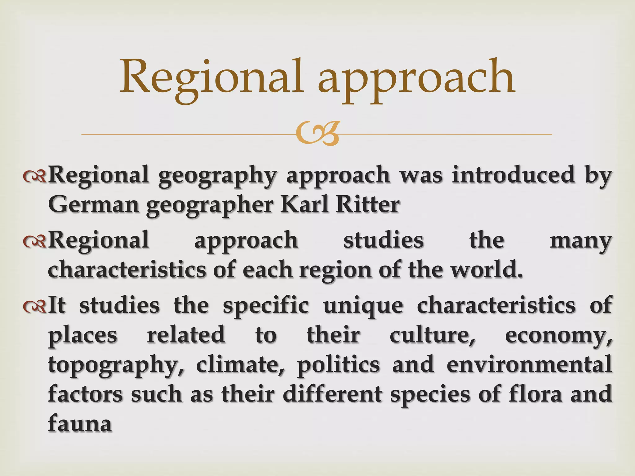 Approaches in Geograpgy | PPTX