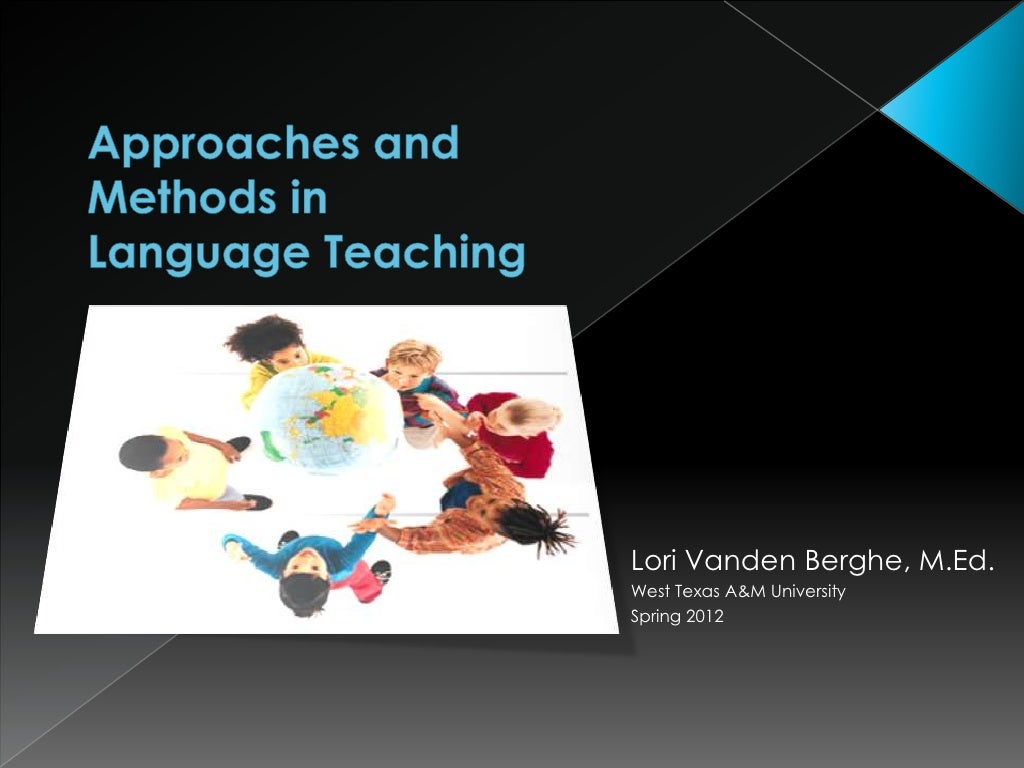 Approaches and Methods for Language Teaching
