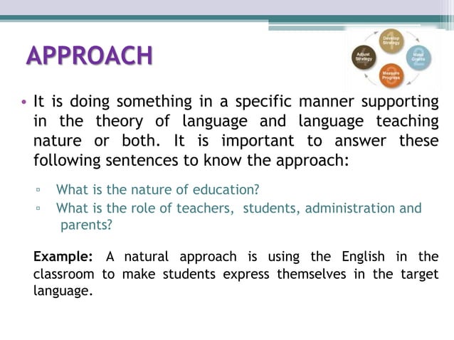 Approaches, methods, procedures and techniques | PPT