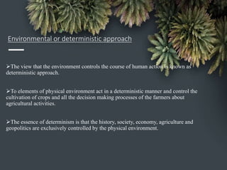 Approaches of agricultural geography | PPTX