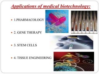 Approaches of biotechnology in medical | PPTX