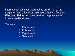 Approaches of International business.ppt