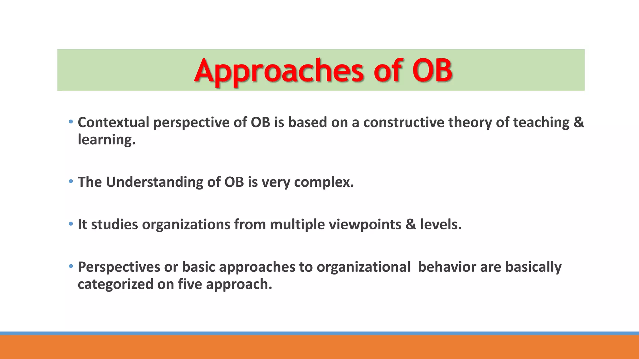 Approaches of organizational_behavior | PPTX