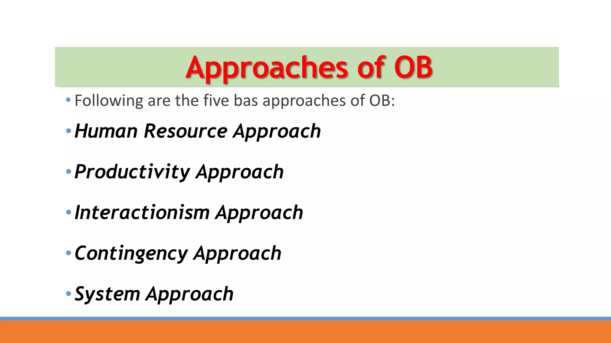 Approaches of organizational_behavior | PPTX