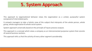Approaches of organizational_behavior | PPTX
