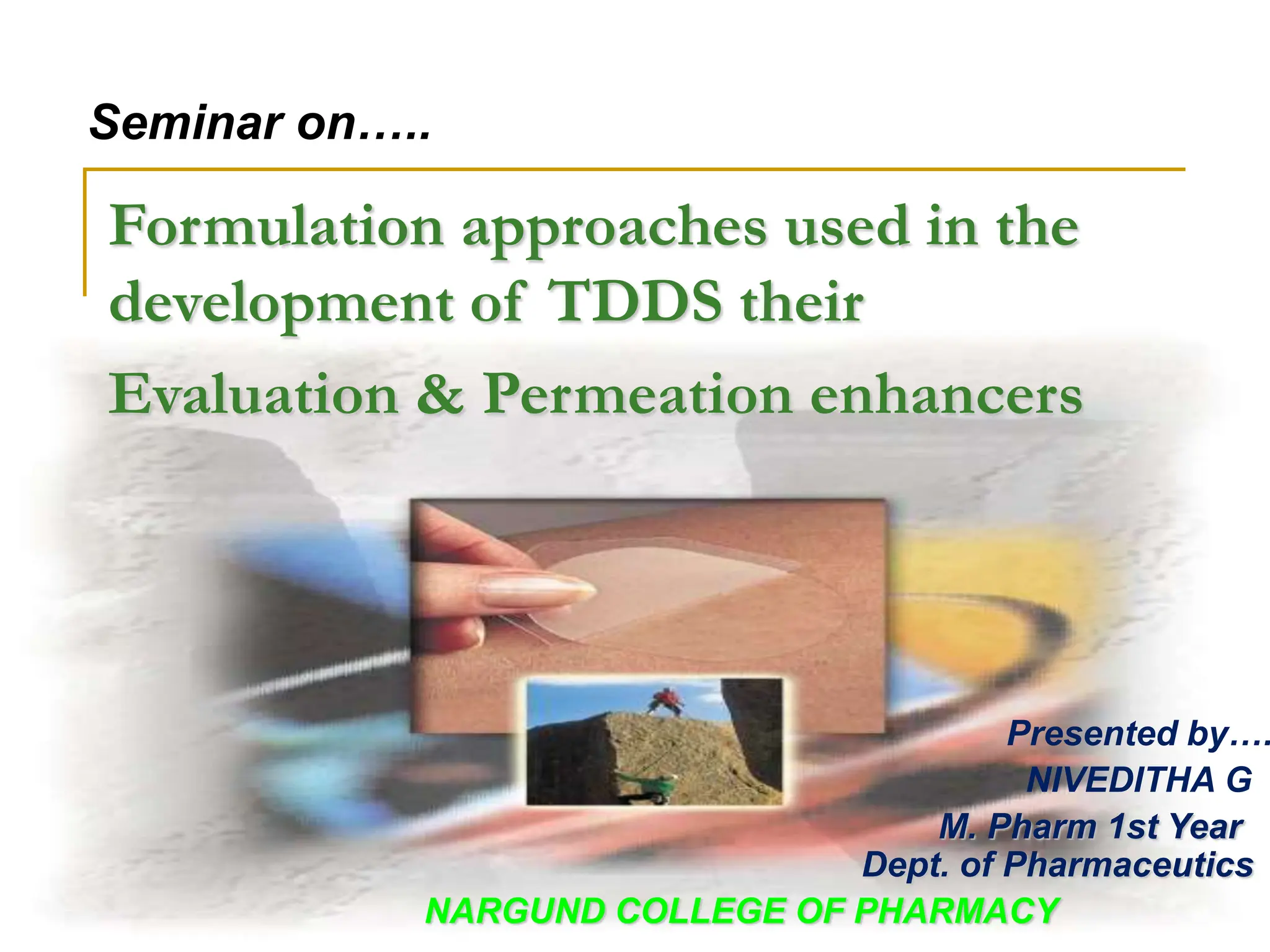 approaches of Transdermal drug delivery system | PPT