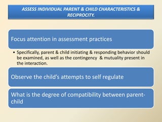 Approaches to asses early parent child interaction | PPT