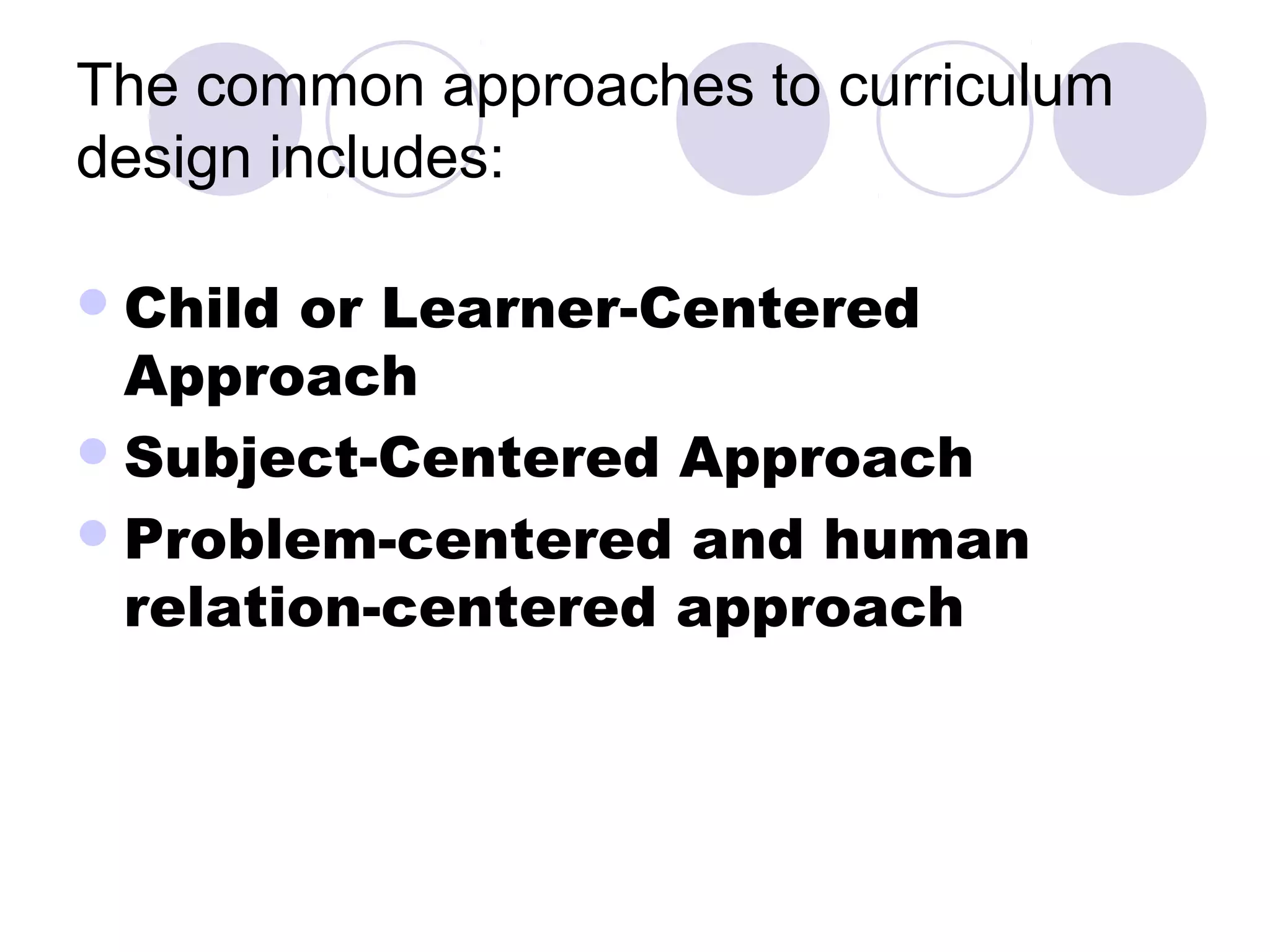 Approaches to curriculum design | PPT