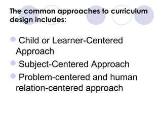 Approaches to curriculum design | PPT