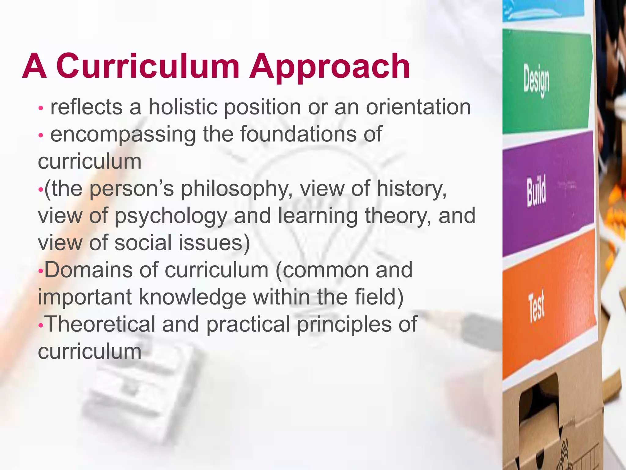Approaches to Curriculum Design | PPTX | Primary Education | Education