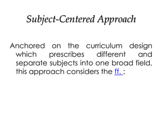 approaches to curriculum design | PPT
