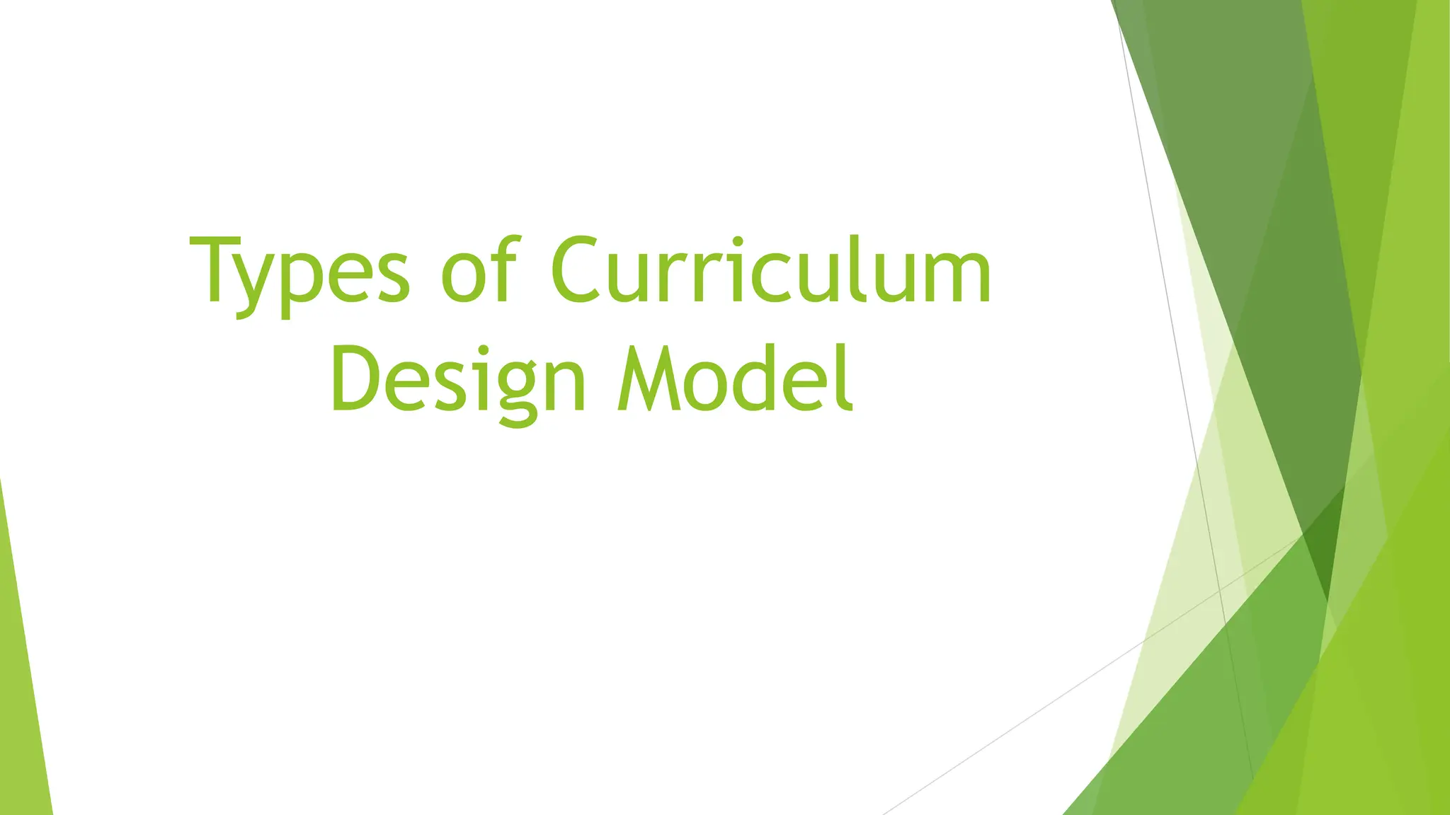 APPROACHES TO CURRICULUM DESIGNS IN EDUCATIONpptx | PPTX