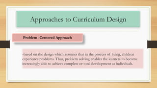 Approaches to curriculum designing | PDF
