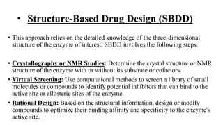 Approaches to Design Enzyme Inhibitors.pptx
