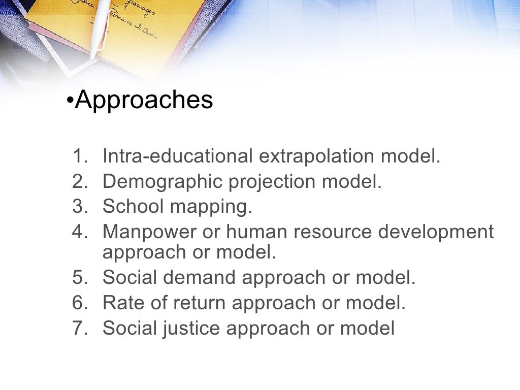 Approaches to Educational Planning Approaches to Educational Planning