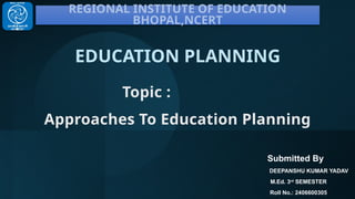 Different Approaches In Educational Planning | PPTX