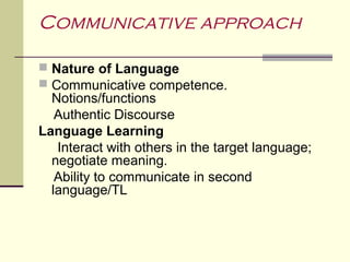 Approaches to language teaching | PPT