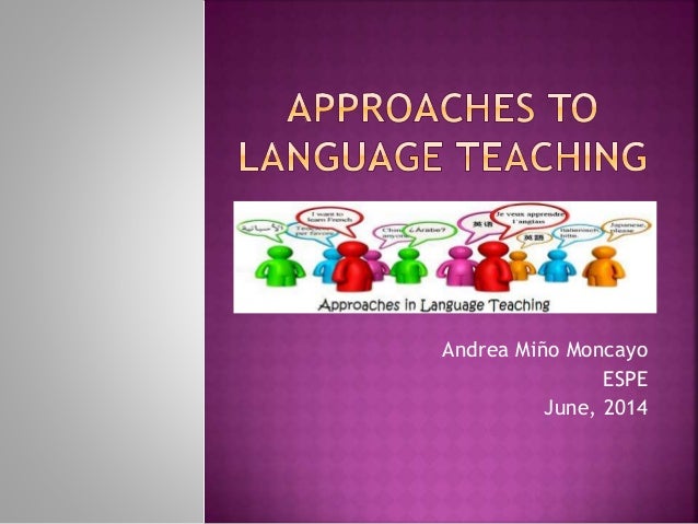 Approaches to language teaching