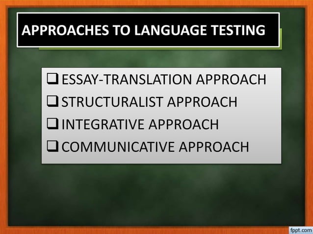 Approaches to language testing | PPTX