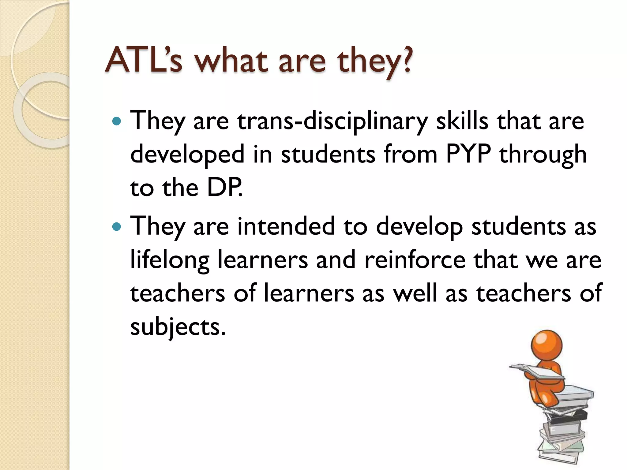 Approaches to learning (atl) | PPTX