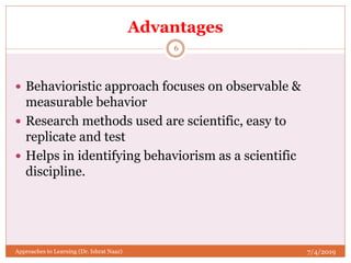 Approaches to learning (Behaviorist approach) | PPTX