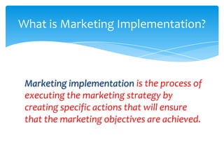 Approaches to marketing implementation | PPTX