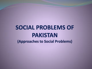 Approaches to social problems | PPTX