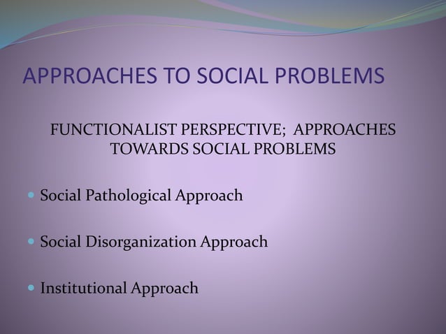 Approaches to social problems | PPTX