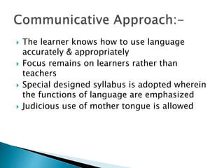 Approaches to the teaching of English Learning | PPT