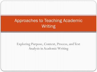 Approaches to Teaching Academic Writing.pptx