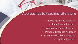 Approaches to teaching literature: ppt report | PPTX